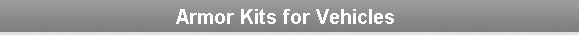 Armoring Kits : Vehicles